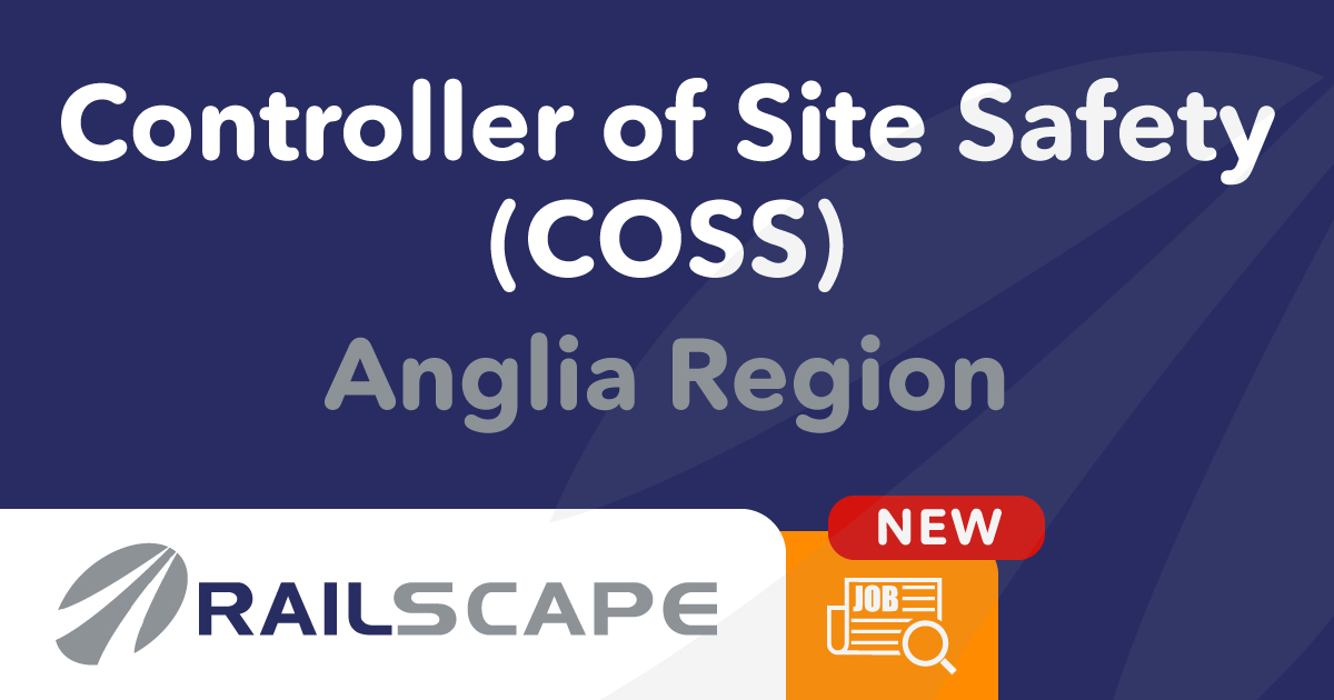 Controller of site safety (COSS) - Anglia Region