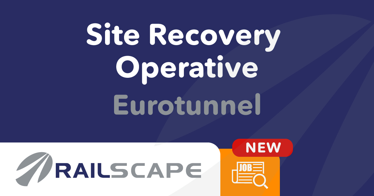 Site Recovery Operative - Eurotunnel